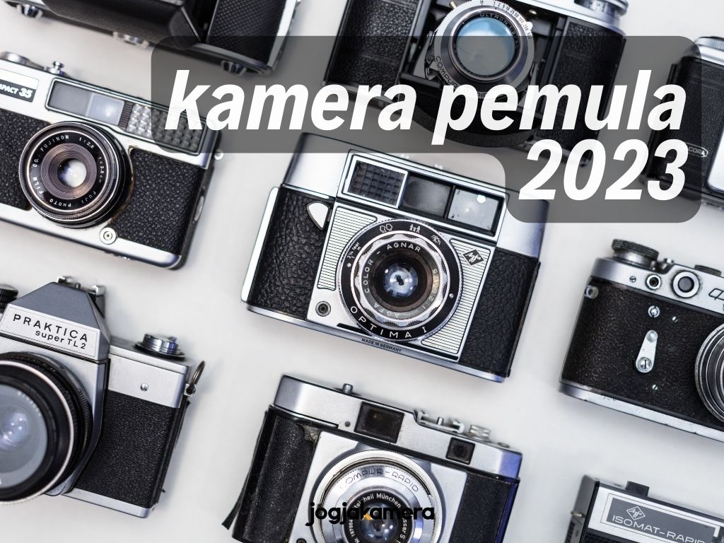 Sewa Kamera Jogja Istimewa | Jogjakamera | Kamera Cocok Untuk Pemula di ...